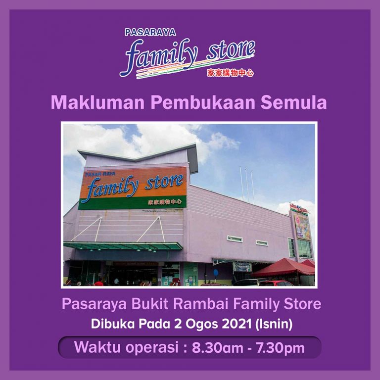 Pasaraya Family Store Bukit Rambai Kembali Beroperasi - Family Store Melaka